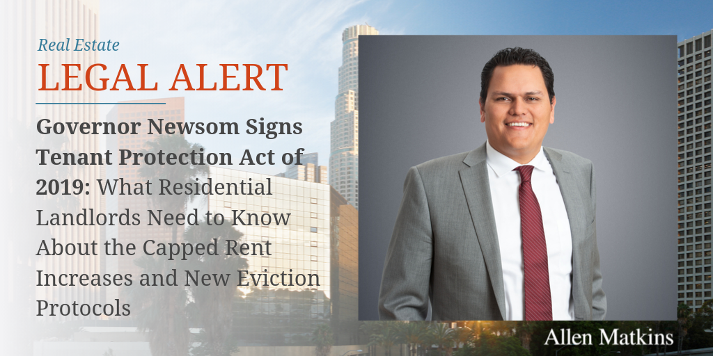 Governor Newsom Signs Tenant Protection Act of 2019 | Legal Alerts ...