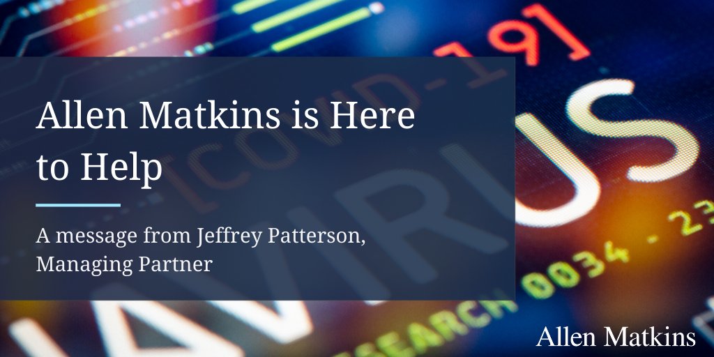 Allen Matkins is Here to Help | Legal Alerts | Allen Matkins