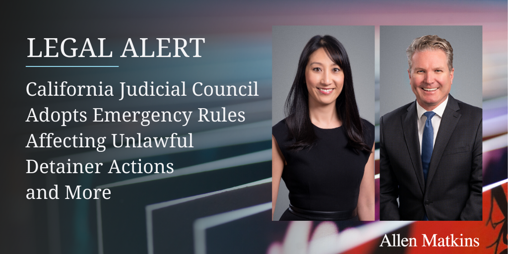 California Judicial Council Adopts Emergency Rules Affecting Unlawful ...