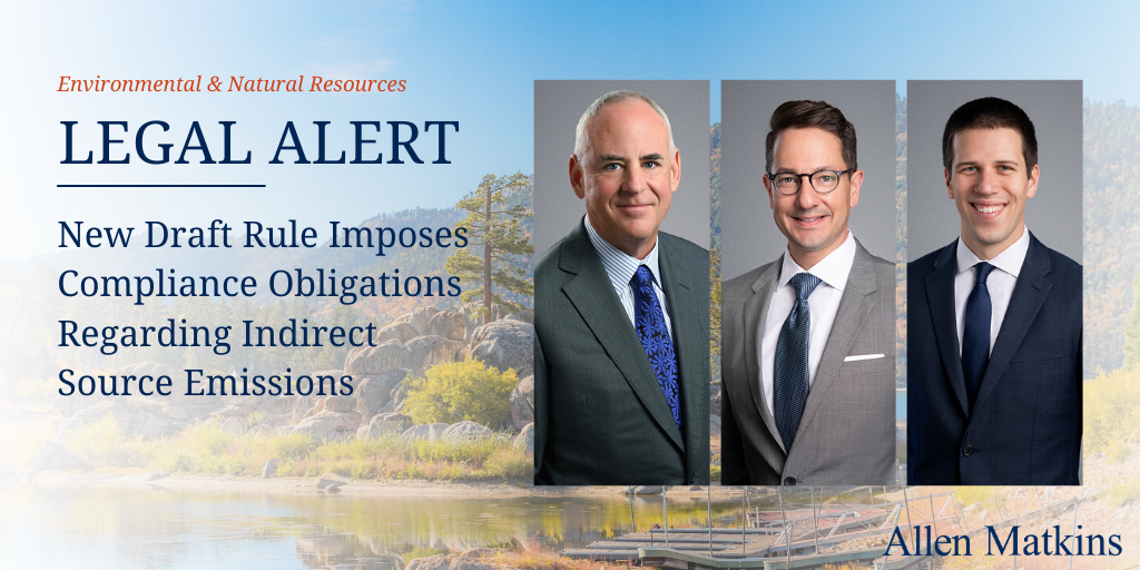 New Draft Rule Imposes Compliance Obligations Regarding Indirect Source ...