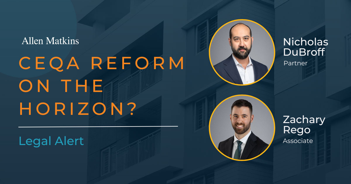 CEQA Reform on the Horizon? | Legal Alerts | Allen Matkins