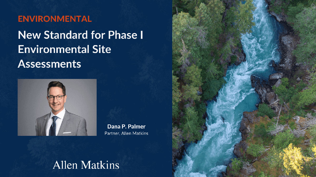 New Standard for Phase I Environmental Site Assessments | Allen Matkins