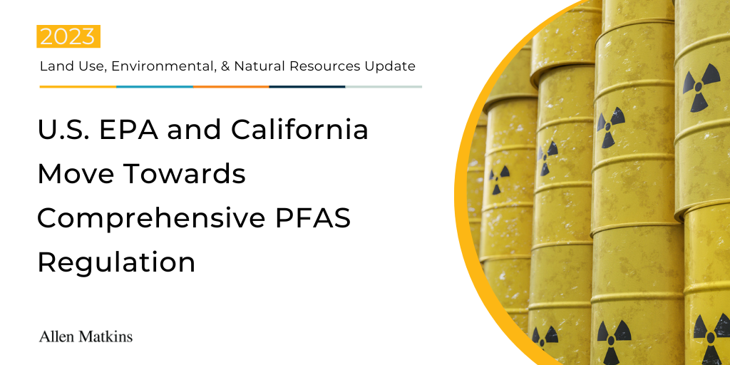 U.S. EPA and California Move Towards Comprehensive PFAS Regulation ...