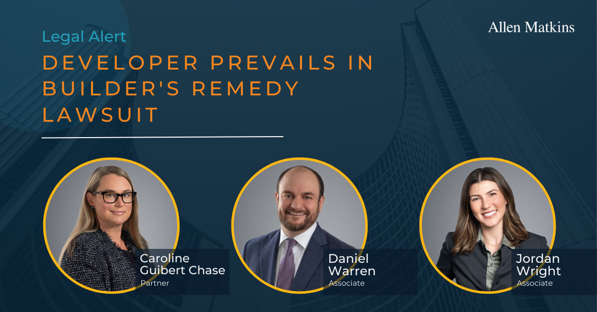 Developer Prevails in Builder's Remedy Lawsuit | Legal Alerts | Allen Matkins