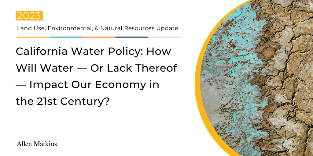 California Water Policy: How Will Water — Or Lack Thereof — Impact Our ...