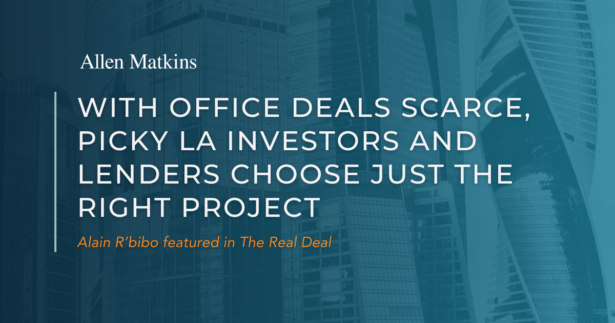 With Office Deals Scarce, Picky LA Investors and Lenders Choose Just ...